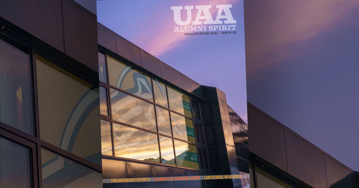 Fall/Winter 2024 | UAA Alumni Spirit | University of Alaska Anchorage